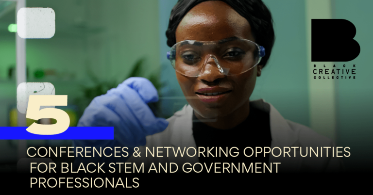 5 Conferences & Networking Opportunities for Black STEM and Government ...